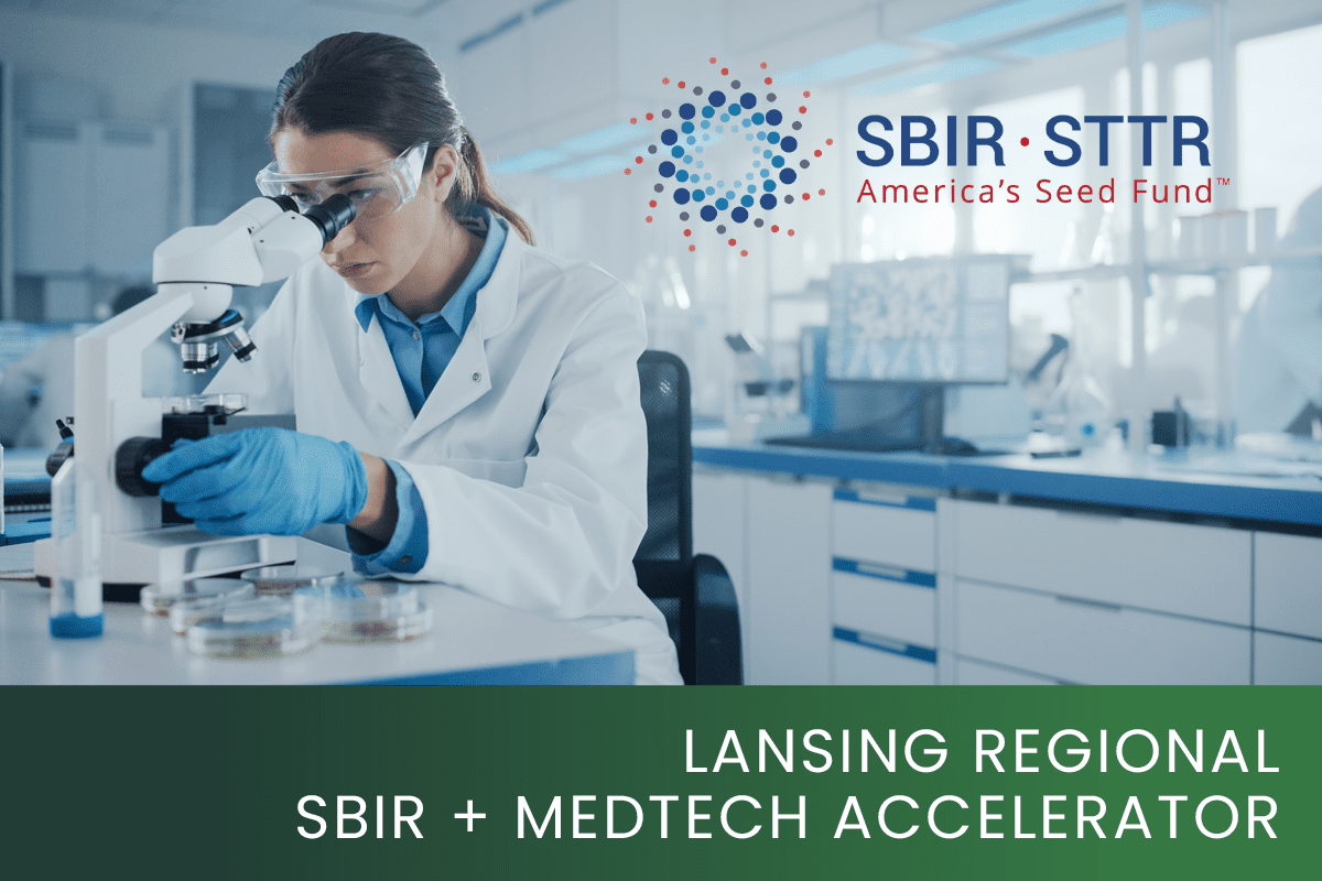 Lansing Regional SBIR + MedTech Accelerator- MSU Innovation Center